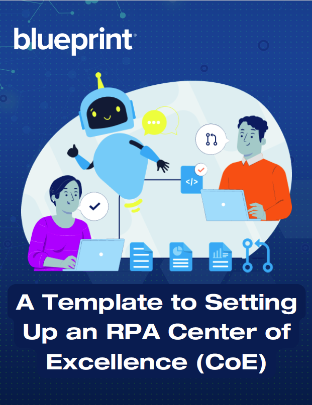A Template to Setting Up an RPA Center of Excellence (CoE) | Blueprint